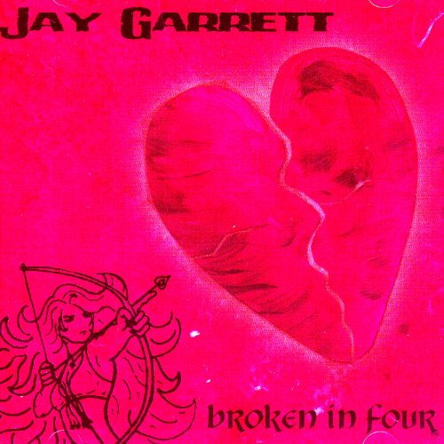Play Broken in Four by Jay Garrett on Amazon Music