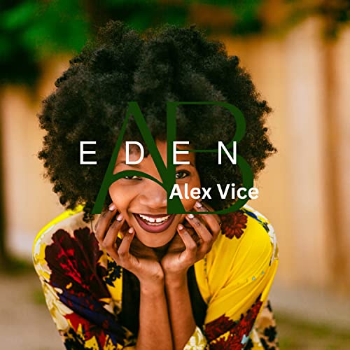 Play Eden by Alex Vice on Amazon Music Unlimited