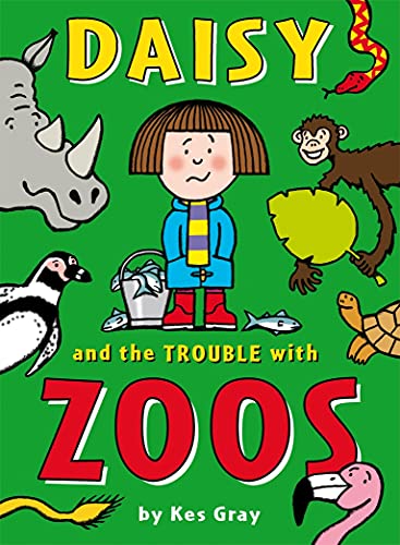 Daisy and the Trouble with Zoos (A Daisy Story Book 11) - Kindle ...