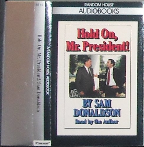 Hold on Mr. President: Donaldson Jr., Sam A.: 9780394564807: Amazon.com ...