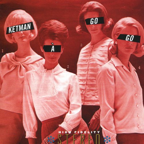 Play Ketman A Go Go by Ketman on Amazon Music