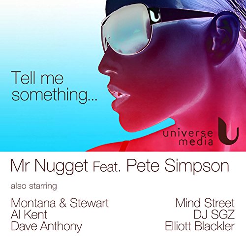 Play Tell Me Something by Mr Nugget feat. Pete Simpson on Amazon Music