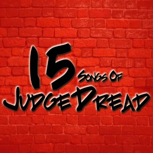 15 Songs Of Judge Dread : Judge Dread: Amazon.fr: Téléchargement de Musique