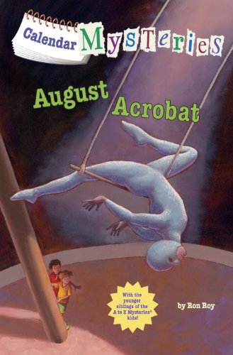 Calendar Mysteries #8: August Acrobat: Roy, Ron, Gurney, John Steven ...