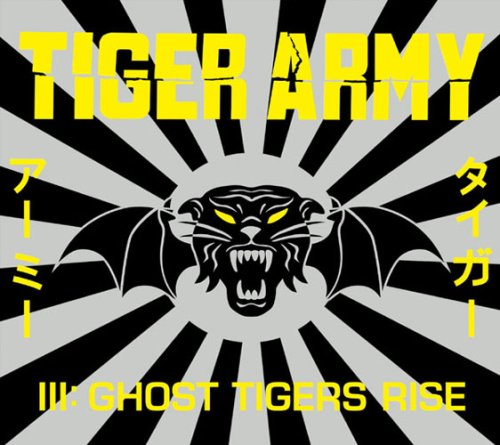 TIGER ARMY - TIGER ARMY III:GHOST TIGERS RISE - Amazon.com Music