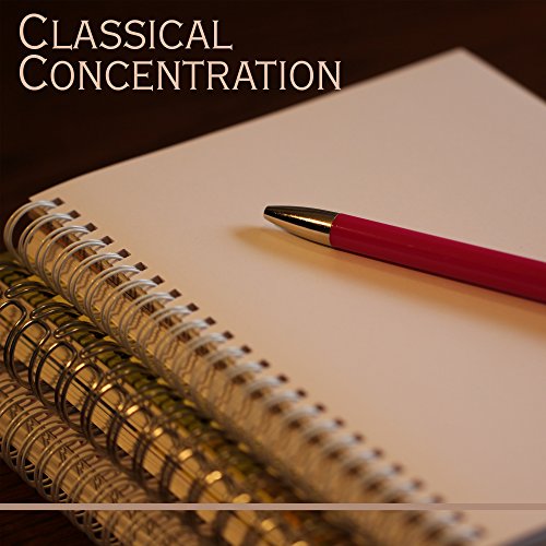 Écouter Classical Concentration – Music for Study, Faster Focusing ...