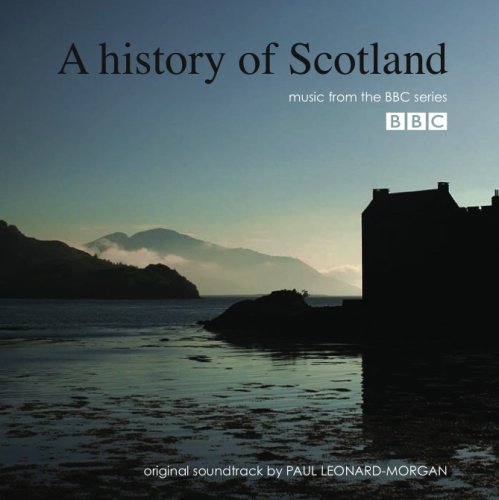 Leonard-Morgan, Paul - History of Scotland - Amazon.com Music