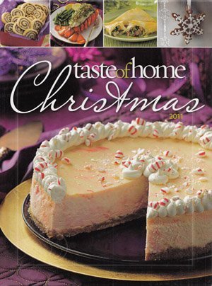 Taste of Home Christmas: 465 Recipes For a Merry Holiday: Editors at ...
