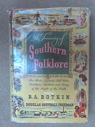 A Treasury of Southern Folklore: B.A. Botkin: Amazon.com: Books
