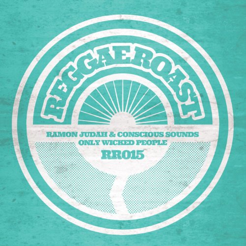 Play Only Wicked People by Ramon Judah & Conscious Sound on Amazon Music