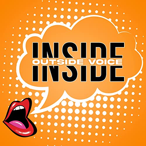 Outside Voice Inside : Syn Delano & Tam Savage : Amazon.fr: Audible ...