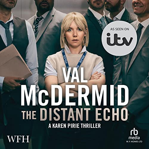 The Distant Echo (Audio Download): Val McDermid, Tom Cotcher, W. F ...