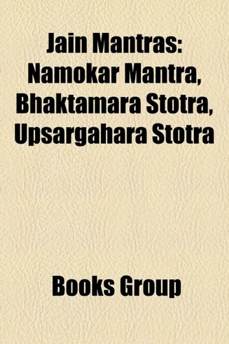 Buy Jain Mantras: Namokar Mantra, Bhaktamara Stotra, Upsargahara Stotra ...