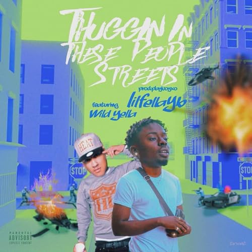 Play Thuggin in These People Streets by Lil Fella YB feat. Wild Yella ...