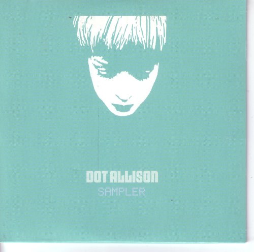 Dot Allison - Sampler (Cd Single w/ Rare Mixes) - Amazon.com Music