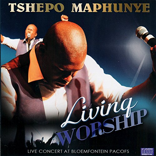 Play Living Worship by Tshepo Maphunye on Amazon Music