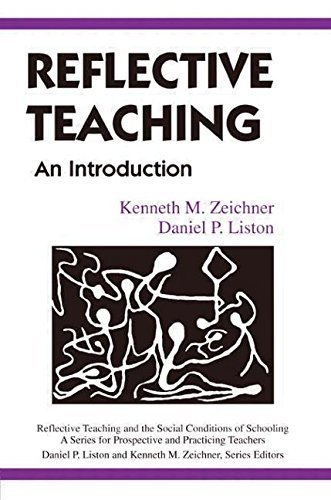 Reflective Teaching: An Introduction (Reflective Teaching and the ...