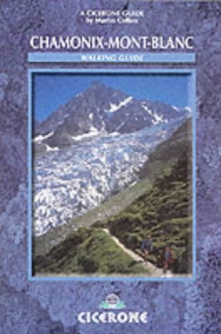 Chamonix-Mont-Blanc: A Walking Guide: Collins, Martin: 9781852843571 ...