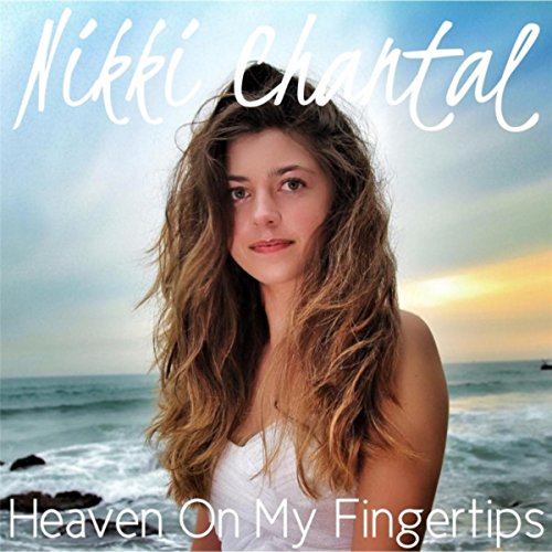 Amazon.com: Heaven On My Fingertips : Nikki Chantal: Digital Music