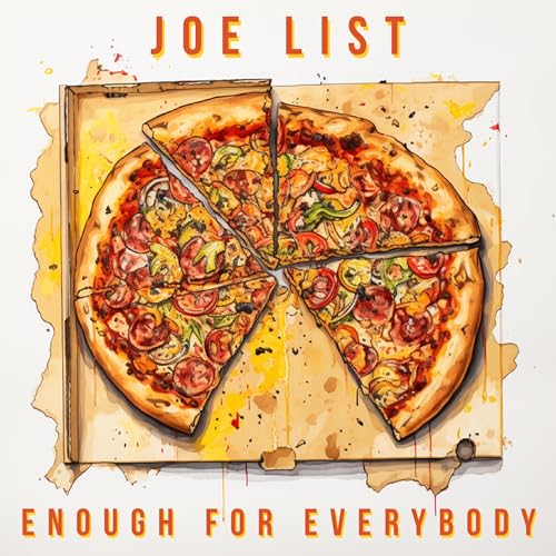 Amazon.com: Enough for Everybody [Explicit] : Joe List: Digital Music