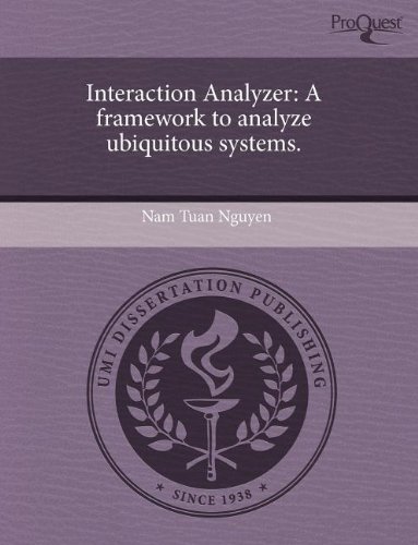 Interaction Analyzer: A Framework to Analyze Ubiquitous Systems ...