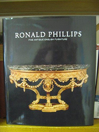 RONALD PHILLIPS FINE ANTIQUE ENGLISH FURNITURE 2014: Amazon.com: Books
