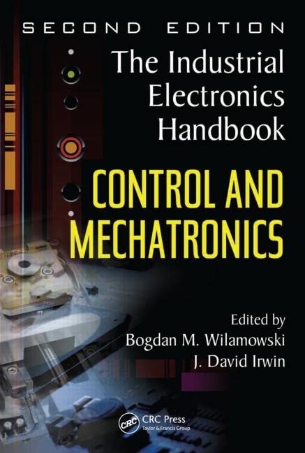 Control And Mechatronics The Industrial Electronics Handbook 2 Edition Wiselibs Shop