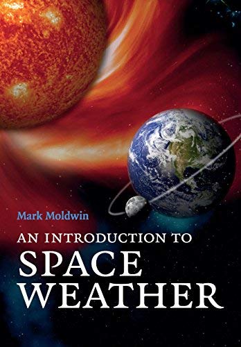 An Introduction to Space Weather 1, Moldwin, Mark - Amazon.com