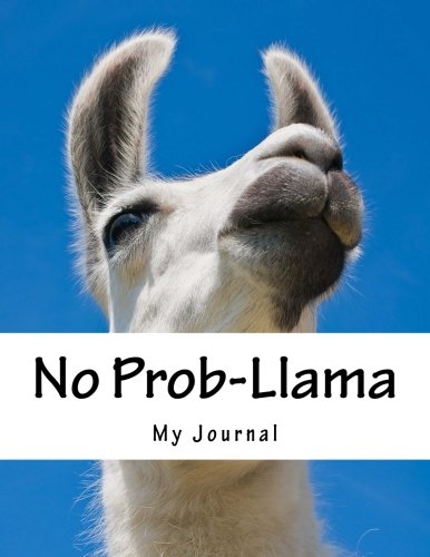 No Prob-Llama: A Llama Design Notebook/Journal with 110 Lined Pages (8. ...