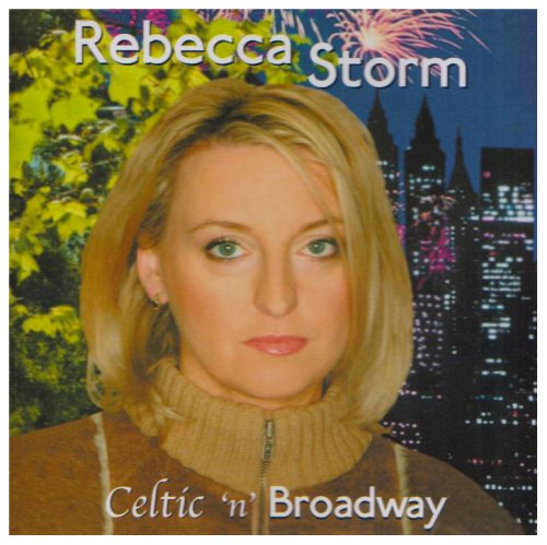Rebecca Storm - Celtic N Broadway - Amazon.com Music