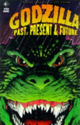 Godzilla: Past, Present and Future (Godzilla): Adams, Arthur & Randy ...