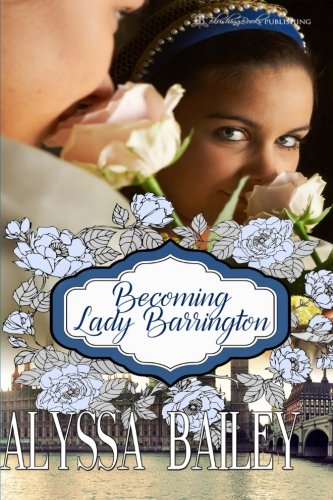 Amazon.com: Becoming Lady Barrington (Chase Abbey): 9781682590362 ...