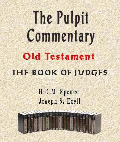 The Pulpit Commentary-Book of Judges (Old Testament) eBook : Spence, H ...