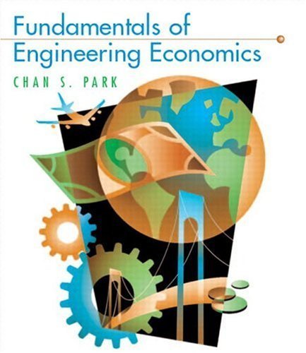 Fundamentals of Engineering Economics: Park, Chan S.: 9780130307910 ...