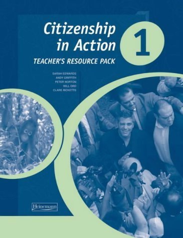 Citizenship in Action 1: Teacher's Resource Pack (Citizenship in Action ...