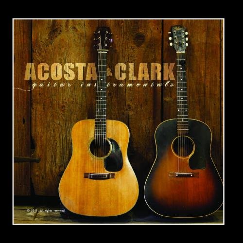 Amazon.com: Acosta & Clark: Guitar Instrumentals: CDs & Vinyl