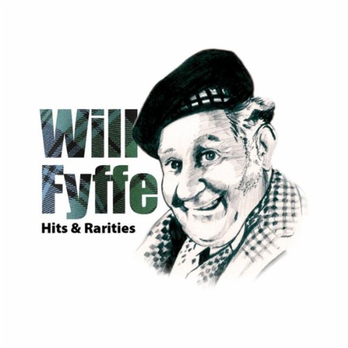 Play Will Fyffe: Hits & Rareties by Will Fyffe on Amazon Music