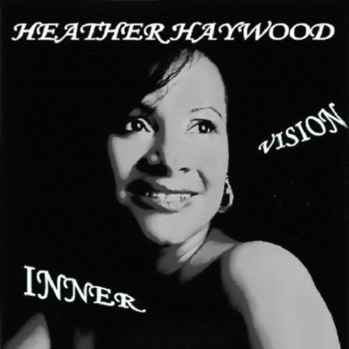 Play Inner Vision by Heather Haywood on Amazon Music