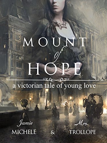 Mount of Hope: A Victorian Tale of Young Love eBook : Michele, Jamie ...