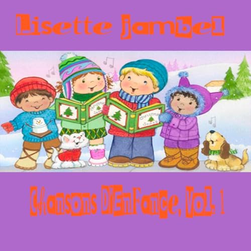 Play Lisette Jambel - Chansons D'Enfance, Vol. 1 by Lisette Jambel on ...