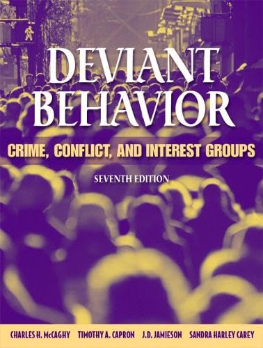 Deviant Behavior: Crime, Conflict, And Interest Groups : McCaghy ...