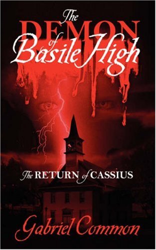 The Demon of Basile High: The Return of Cassius: Common, Gabriel ...