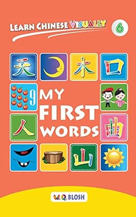 Learn Chinese Visually 6: My First Words - Preschoolers' First Chinese ...