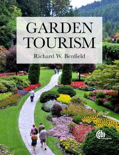Garden Tourism: Benfield, Richard W: 9781780641959: Amazon.com: Books