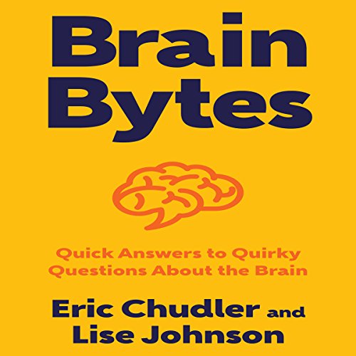 Amazon.com: Brain Bytes: Quick Answers to Quirky Questions About the ...