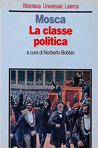 Amazon.com: La classe politica: 9788842044819: Gaetano Mosca: Books