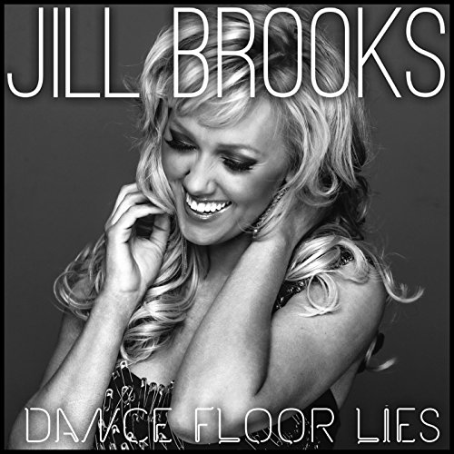 Dance Floor Lies by Jill Brooks on Amazon Music - Amazon.com