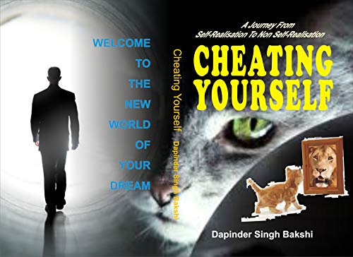 Cheating Yourself: a journey from self-realisation to non self ...