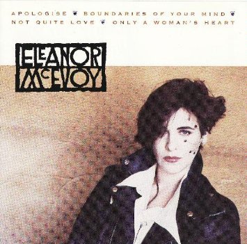 Eleanor McEvoy - Apologise/Boundaries of Your Mind/Not Quite Love/Only ...
