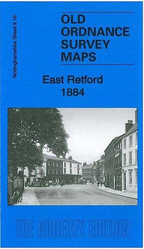 East Retford 1884: Nottinghamshire Sheet 09.16 (Old Ordnance Survey ...